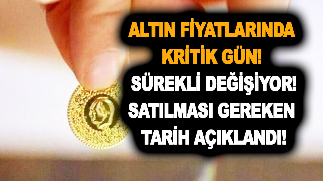 Altın fiyatlarında kritik gün! Altın fiyatları sürekli değişiyor ... Altın fiyatlarında kritik gün! Altın fiyatları sürekli değişiyor ...